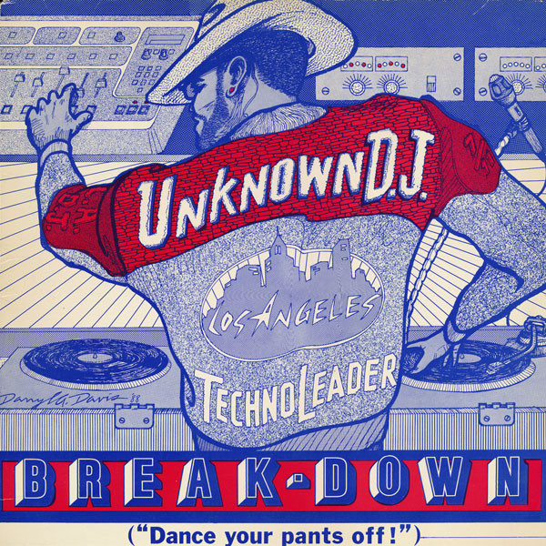 The Unknown D.J. – Break-Down ("Dance Your Pants Off !") (LACRADO) 12 ...
