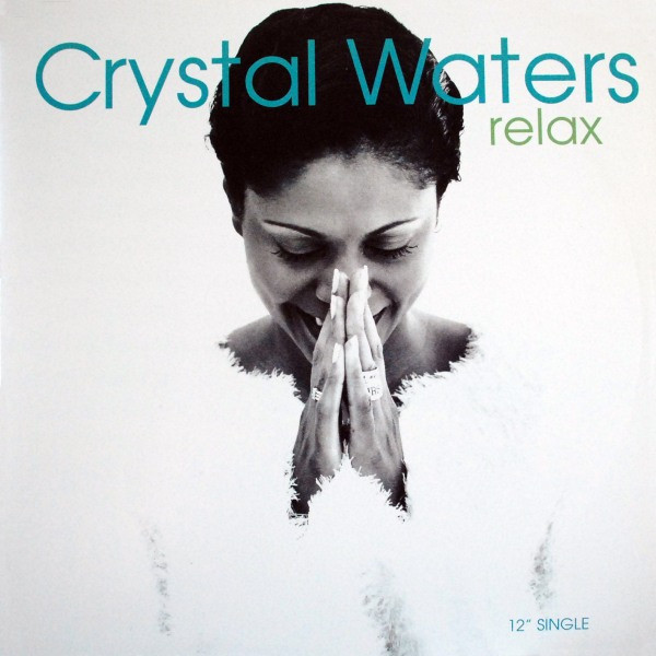 Crystal Waters – Relax 12" - Curto Vinil - Loja de Discos de Vinil