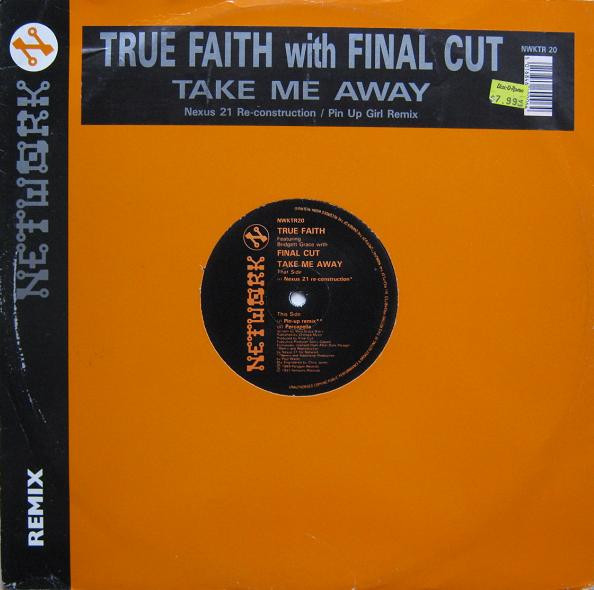True Faith feat Bridgett Grace with Final Cut – Take Me Away 12 ...